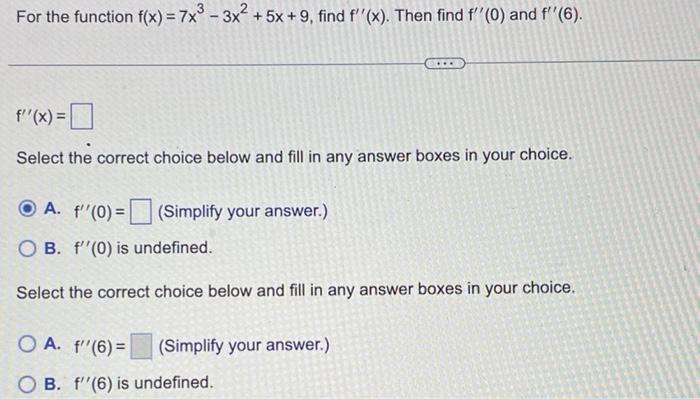 Solved For the function f(x)=7x3−3x2+5x+9, find f′′(x). Then | Chegg.com