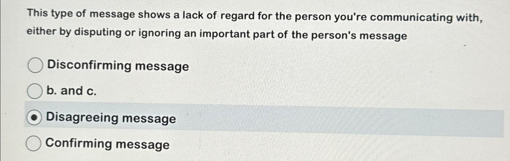 Solved This type of message shows a lack of regard for the | Chegg.com