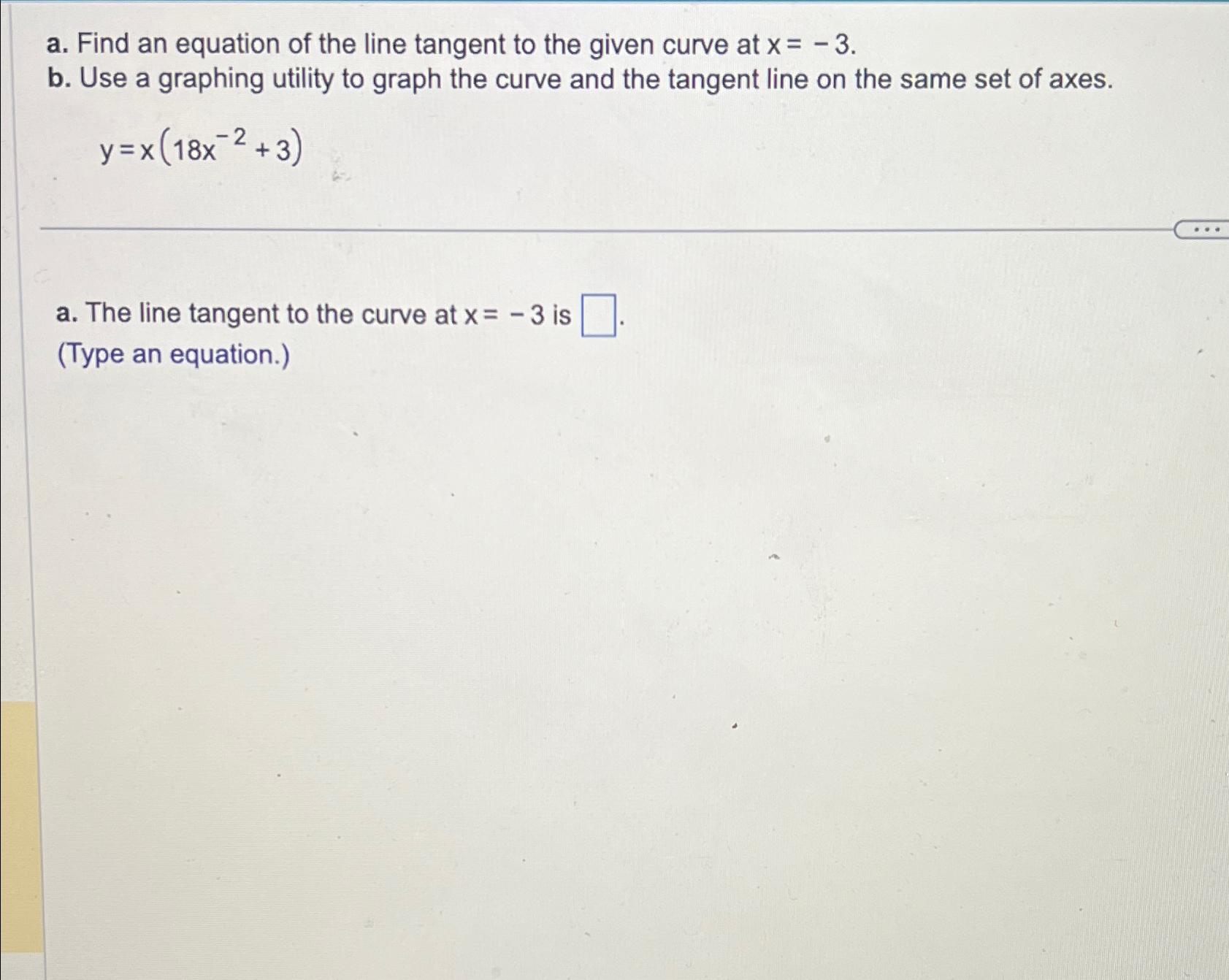 Solved a. ﻿Find an equation of the line tangent to the given | Chegg.com