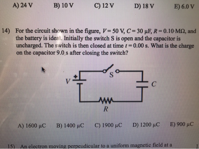 Solved A) 24 V B) 10 V C) 12 V D) 18 V E) 6.0 V 14) For the | Chegg.com