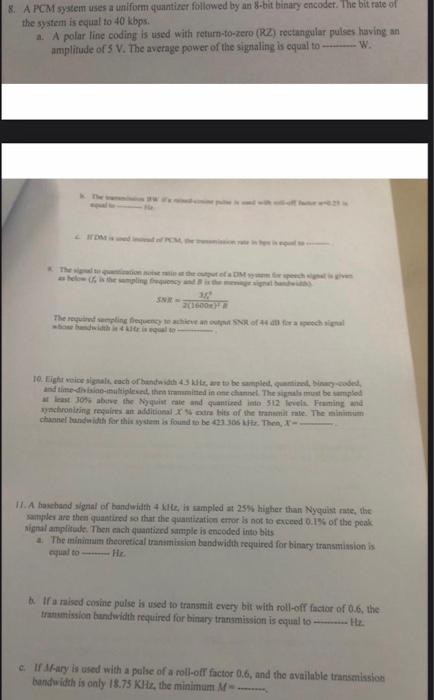 Solved 8. A FCM sysem uses a uniform quantizer followed by | Chegg.com