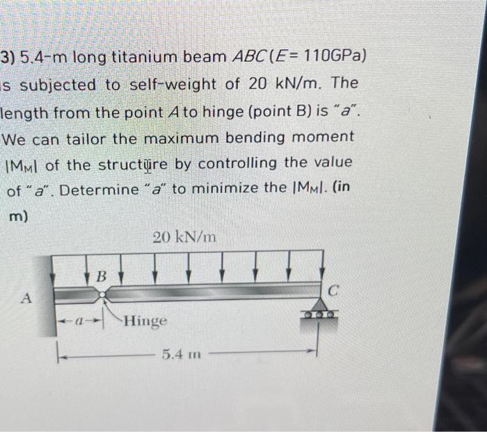 Solved 3) 5.4-m long titanium beam ABC(E=110GPa) s subjected | Chegg.com