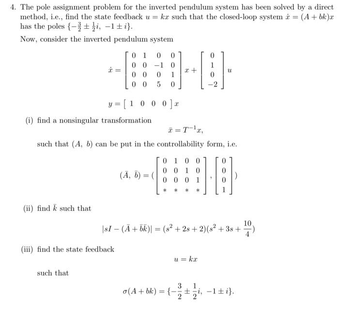 Solved 4. The pole assignment problem for the inverted | Chegg.com