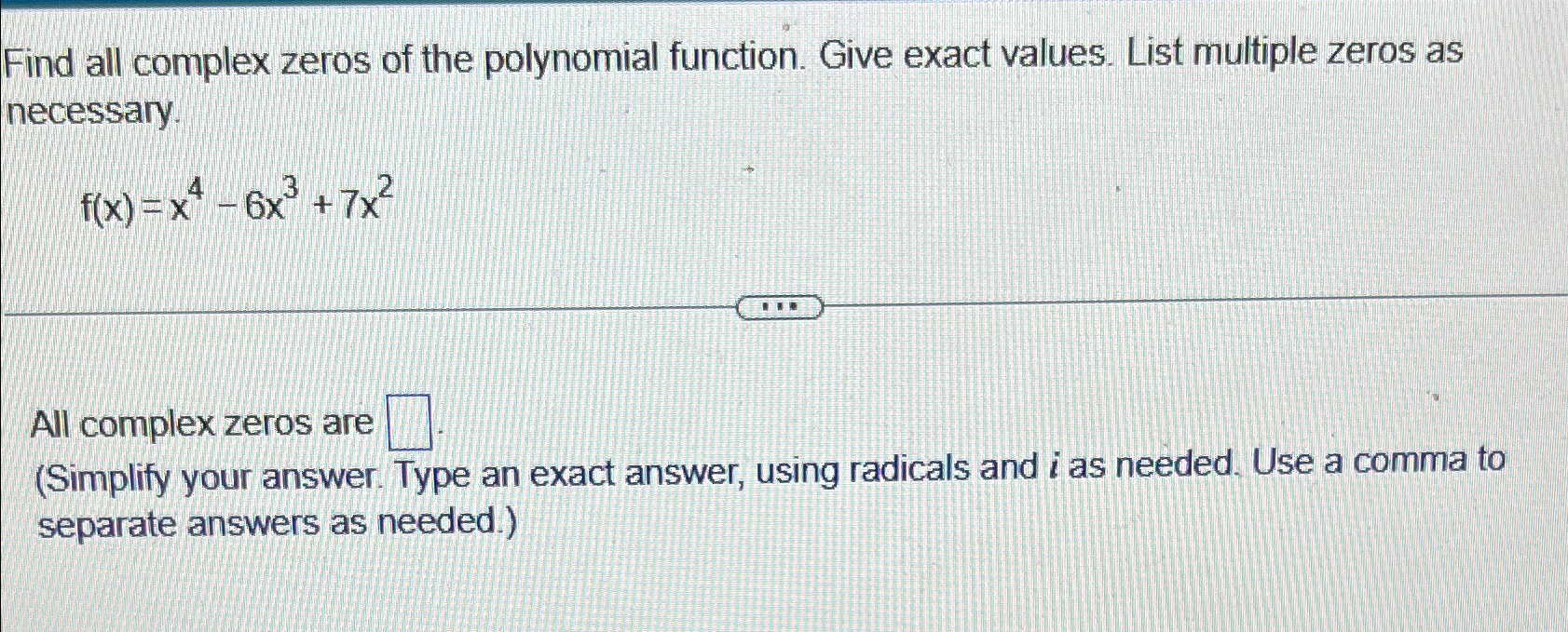 Solved Find all complex zeros of the polynomial function. | Chegg.com