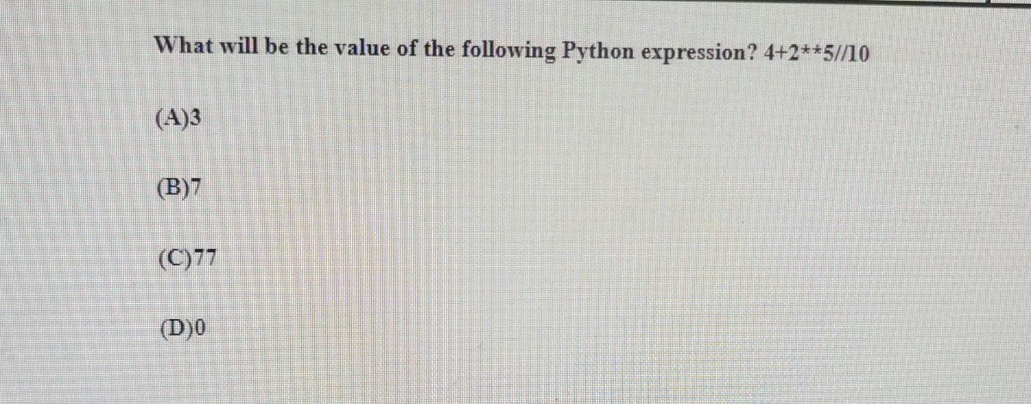 Solved What will be the value of the following Python | Chegg.com