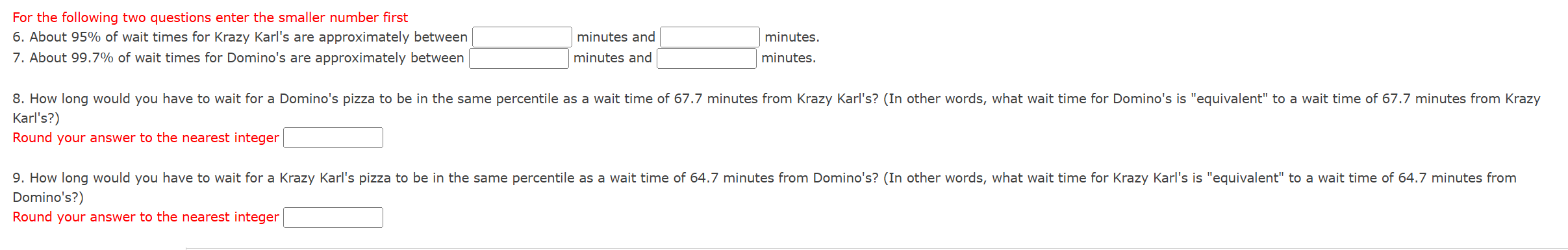 Solved For the following two questions enter the smaller | Chegg.com