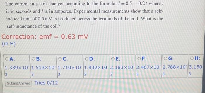 Solved The current in a coil changes according to the | Chegg.com