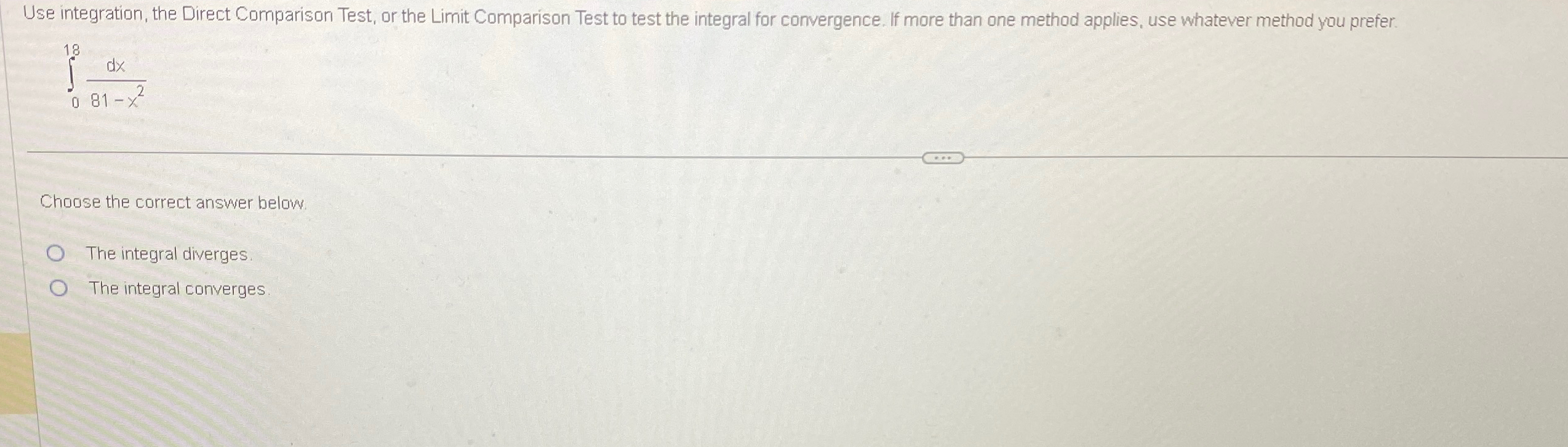 Solved Use integration, the Direct Comparison Test, or the | Chegg.com