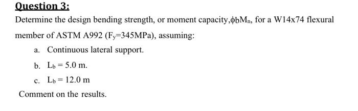 Solved Question 3: Determine the design bending strength, or | Chegg.com