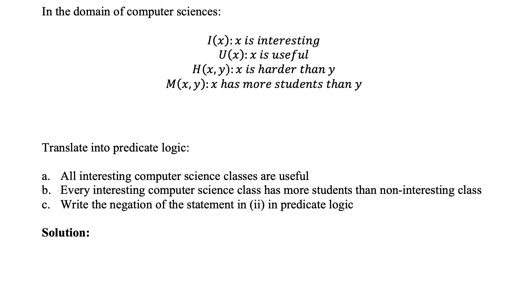 Translate into predicate logic: a. ﻿All interesting | Chegg.com