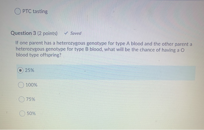 Solved O PTC tasting Question 3 (2 points) Saved If one | Chegg.com