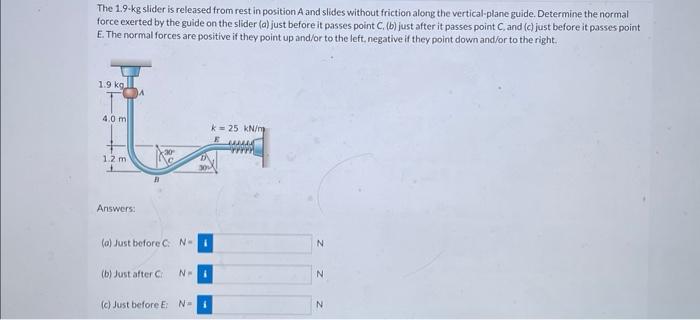 Solved The 1.9⋅kg slider is released from rest in position A | Chegg.com