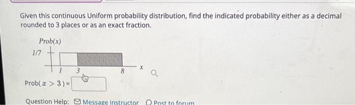 Solved Given this continuous Uniform probability | Chegg.com