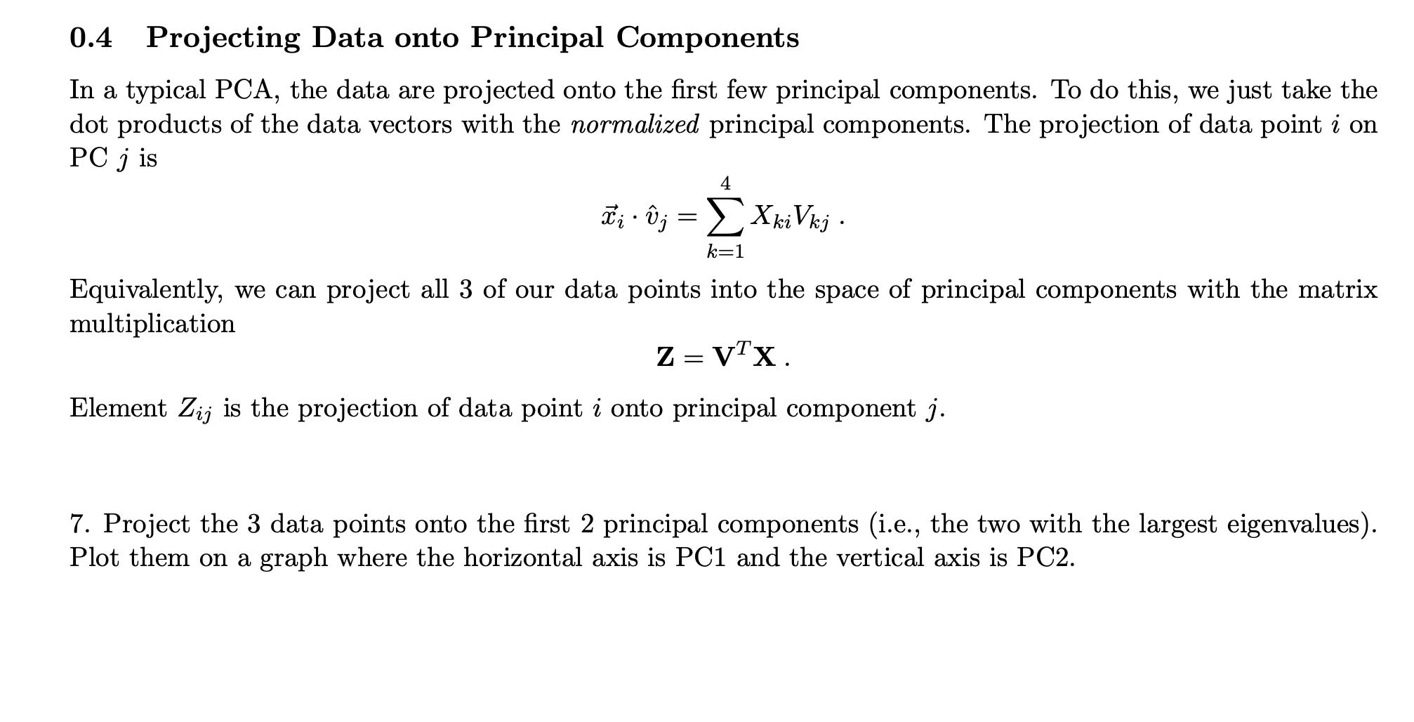 Solved 0.4 ﻿Projecting Data onto Principal ComponentsIn ﻿a | Chegg.com