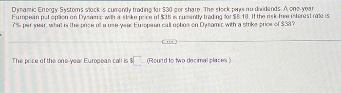 Solved Dynamic Energy Systems stock is currently trading for | Chegg.com
