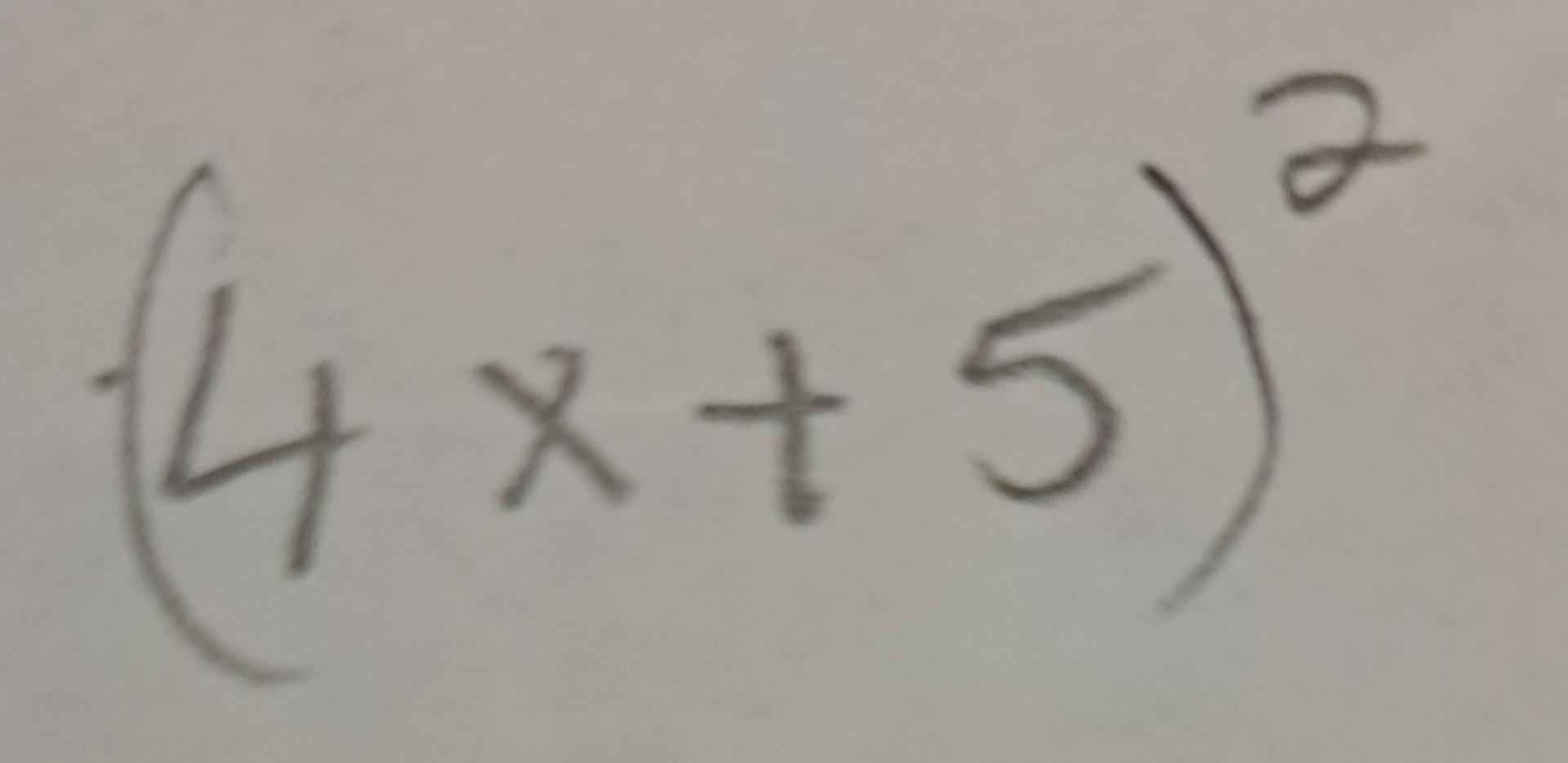 Solved (4x+5)2 | Chegg.com