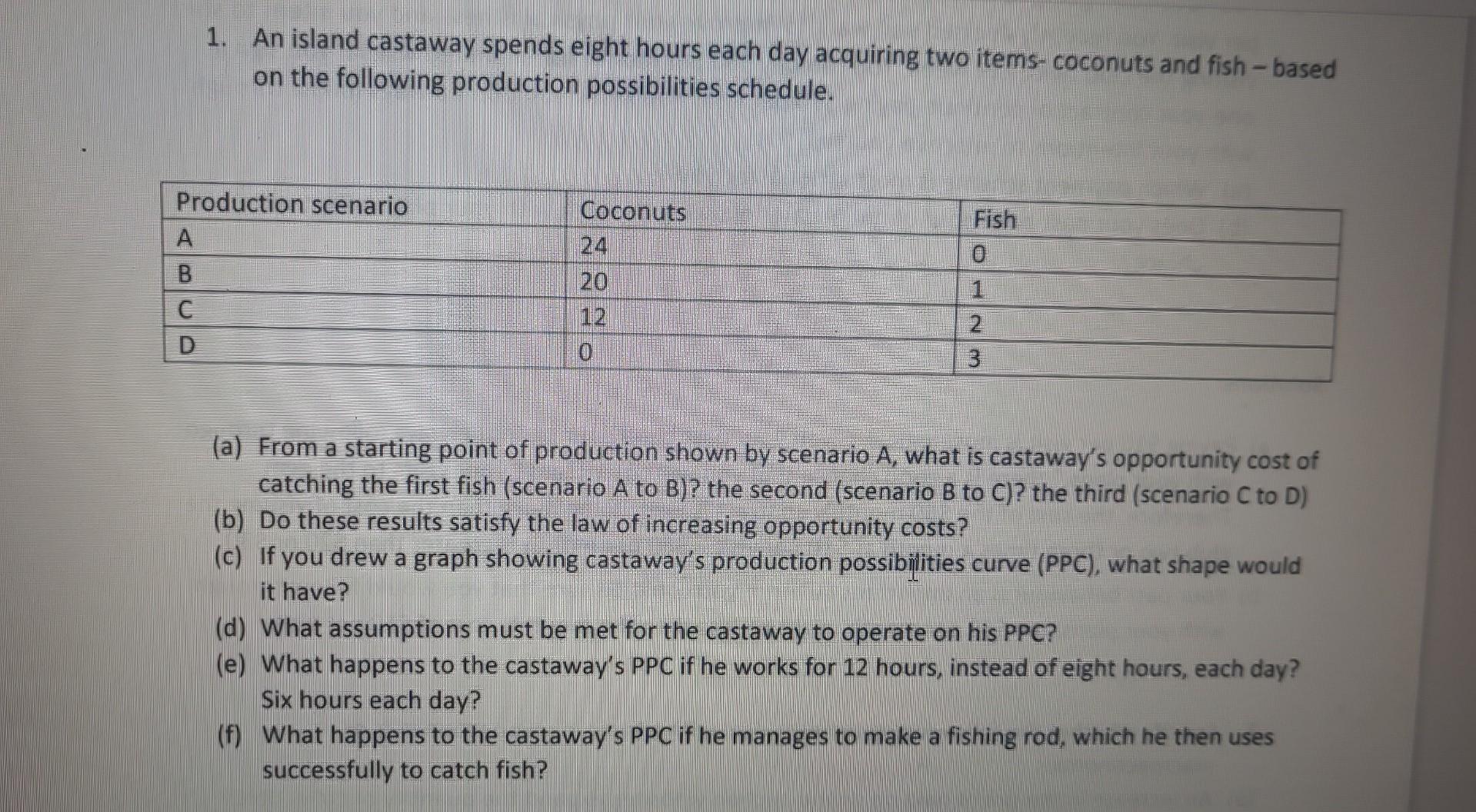 Solved 1. An island castaway spends eight hours each day | Chegg.com