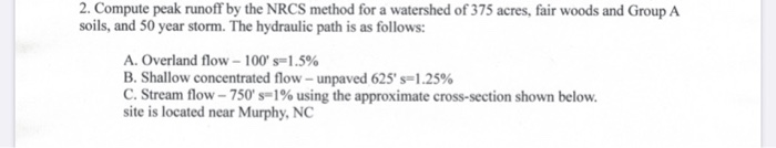 Solved 2. Compute peak runoff by the NRCS method for a | Chegg.com