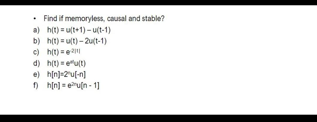 Solved - Find if memoryless, causal and stable? a) | Chegg.com
