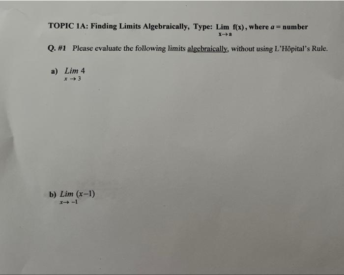 Solved TOPIC 1A: Finding Limits Algebraically, Type: | Chegg.com