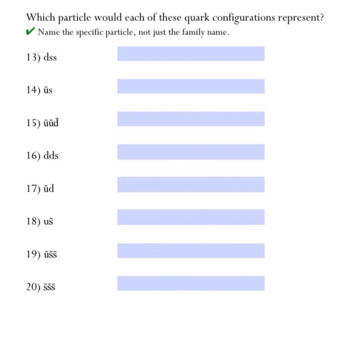 Solved Which particle would each of these quark | Chegg.com