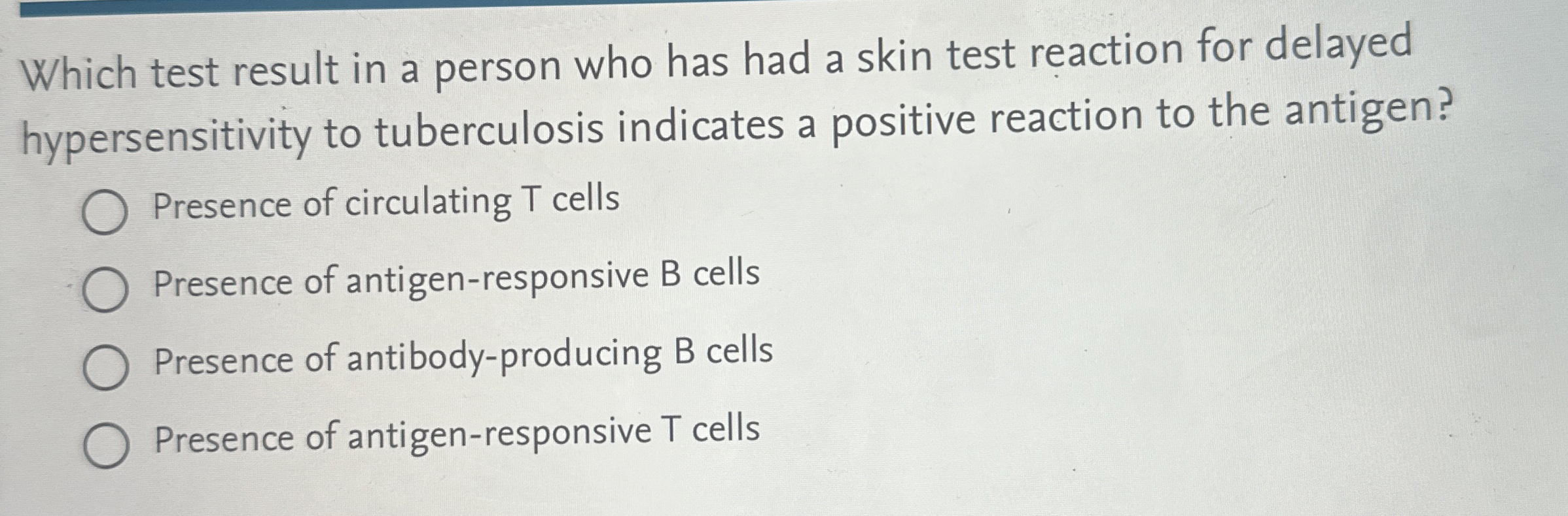 Solved Which test result in a person who has had a skin test | Chegg.com