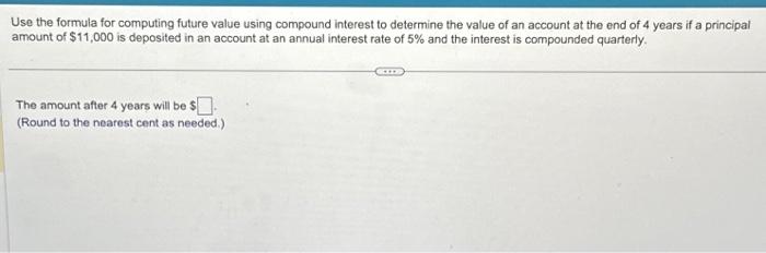 Solved Use the formula for computing future value using | Chegg.com