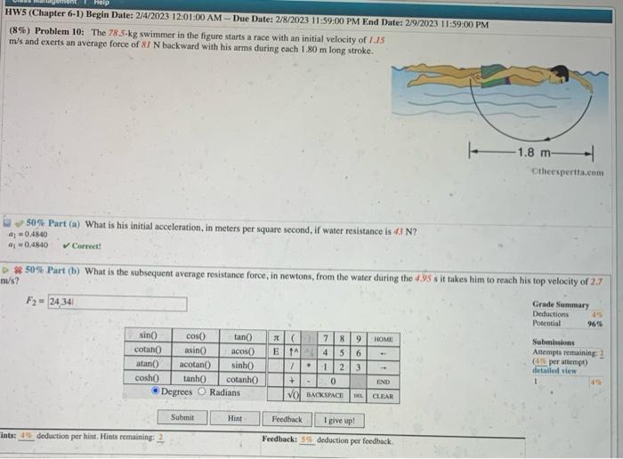Solved (8\%) Problem 10: The 78.5 kg swimmer in the figure | Chegg.com
