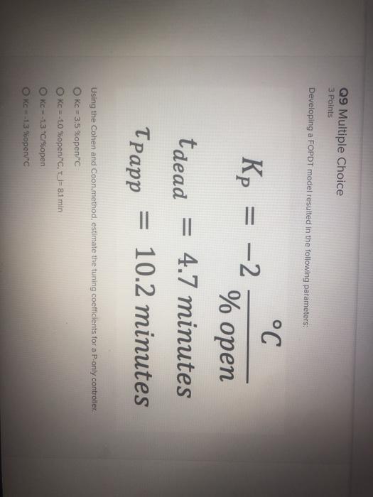Solved Q9 Multiple Choice 3 Points Developing a FOPDT model | Chegg.com