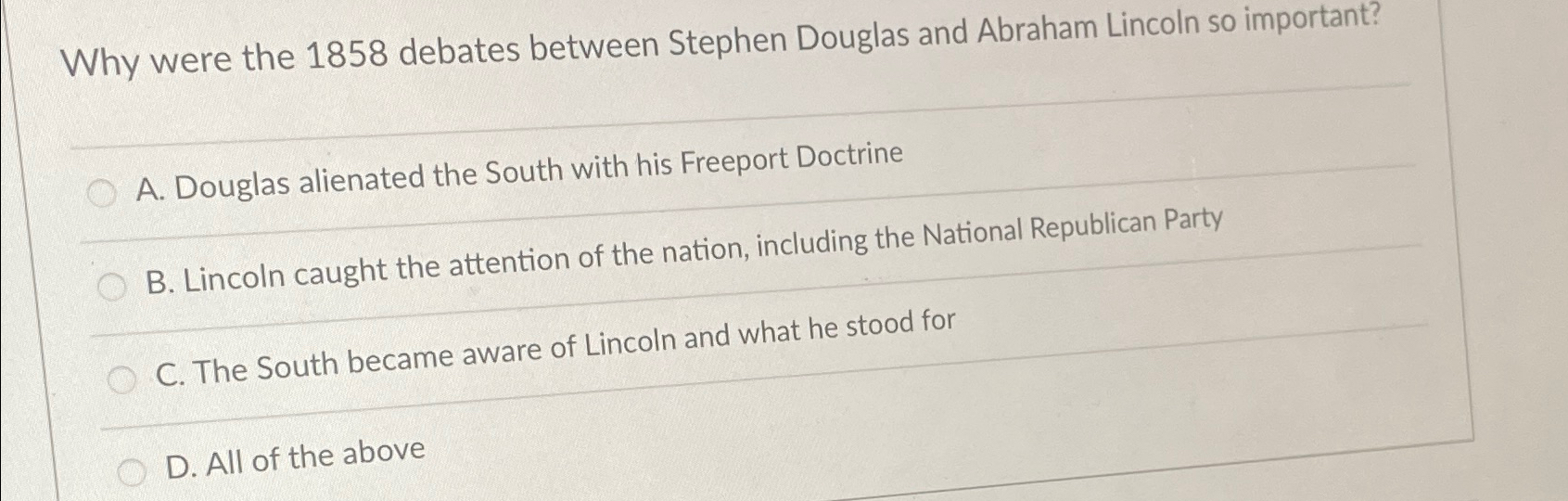 Solved Why were the 1858 ﻿debates between Stephen Douglas | Chegg.com