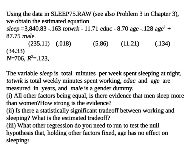 Solved Using the data in SLEEP75.RAW (see also Problem 3 in | Chegg.com