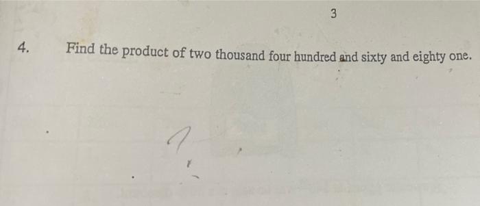 Solved کیا 3 4. Find the product of two thousand four | Chegg.com