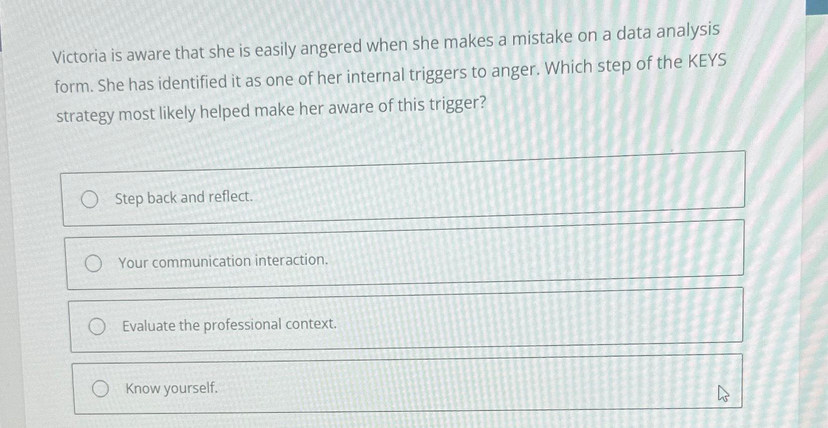 Solved Victoria is aware that she is easily angered when she | Chegg.com