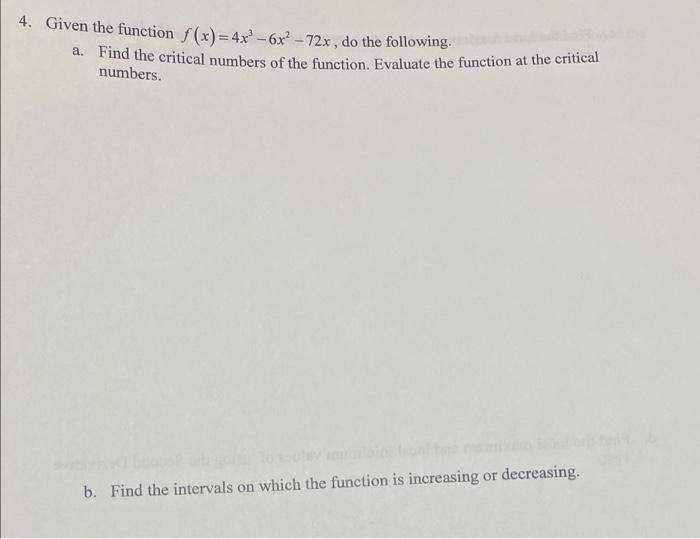 Solved 4. Given the function f (x) = 4x? – 6x? – 72x, do the | Chegg.com