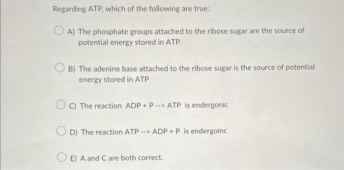 Solved Regarding ATP, which of the following are true: A) | Chegg.com