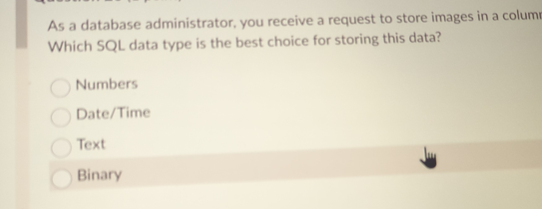 Solved As a database administrator, you receive a request to | Chegg.com