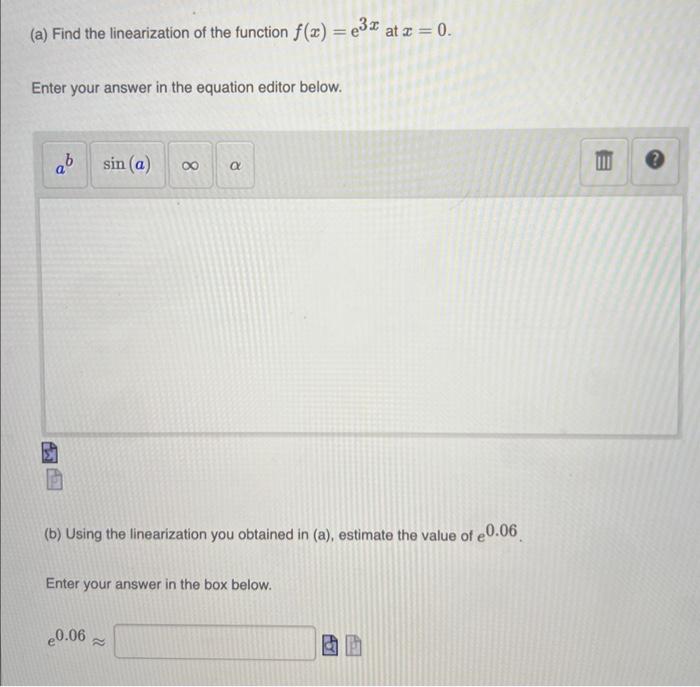 Solved (a) Find the linearization of the function f(x)=e3x | Chegg.com
