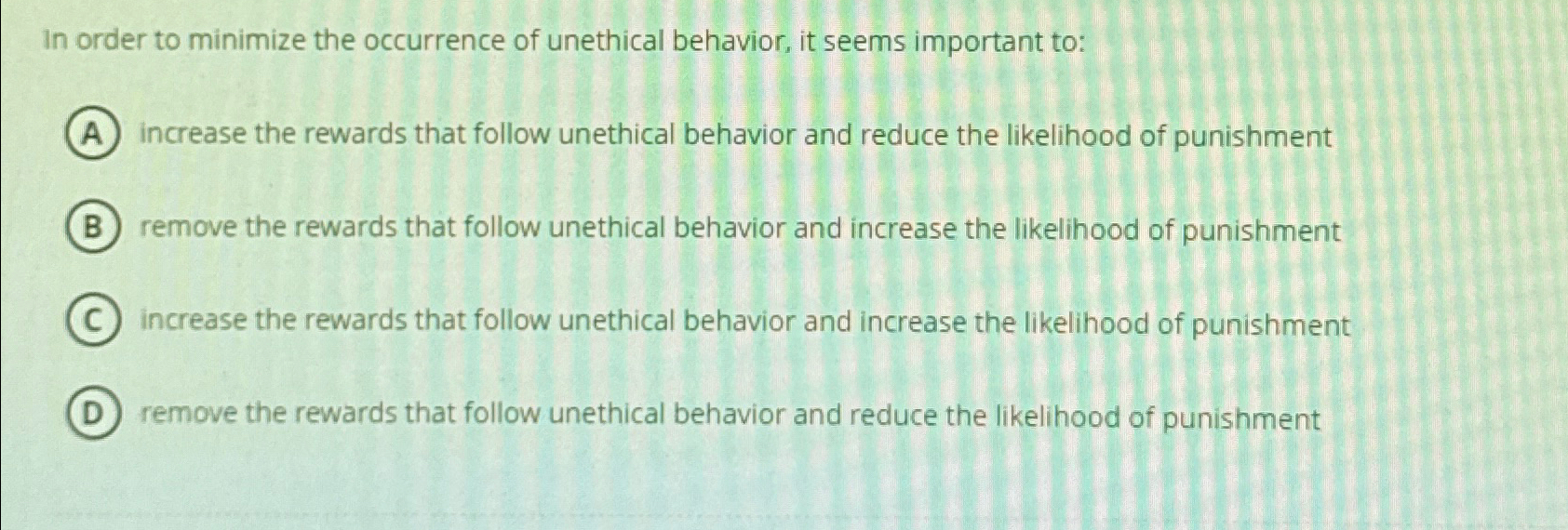 Solved In order to minimize the occurrence of unethical | Chegg.com