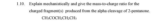 Solved 10. Explain mechanistically and give the | Chegg.com