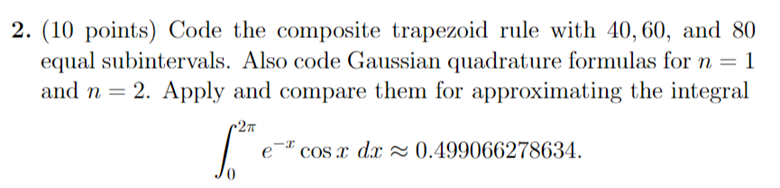 Solved Code the composite trapezoid rule with 40,60 , ﻿and | Chegg.com