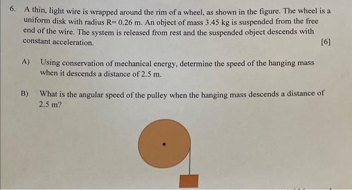 Solved 6. A thin, light wire is wrapped around the rim of a | Chegg.com