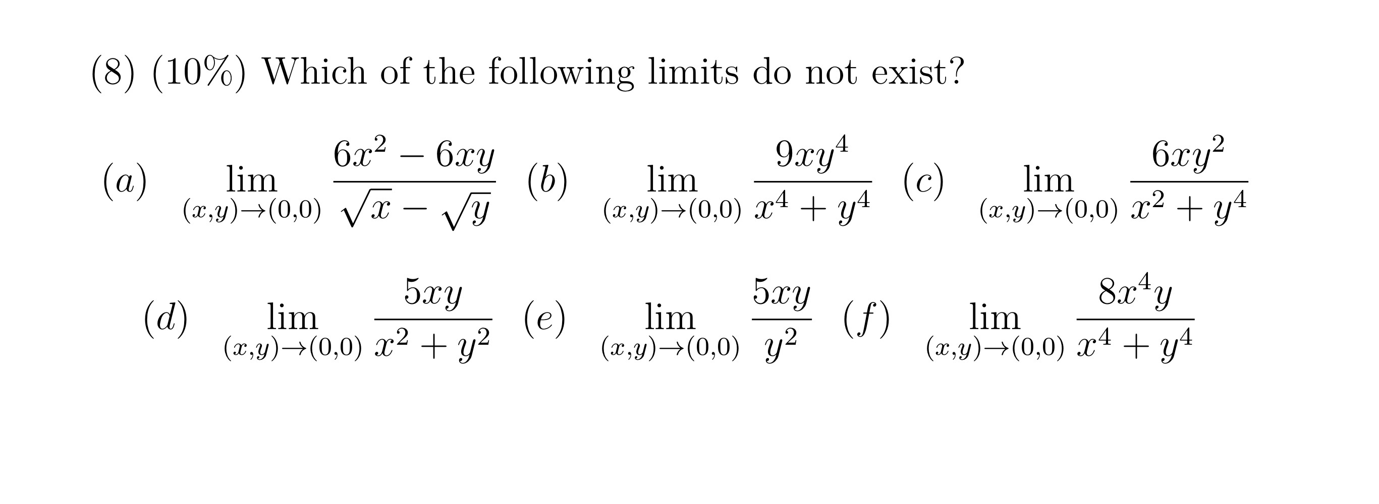 Solved (8) (10%) ﻿Which of the following limits do not | Chegg.com