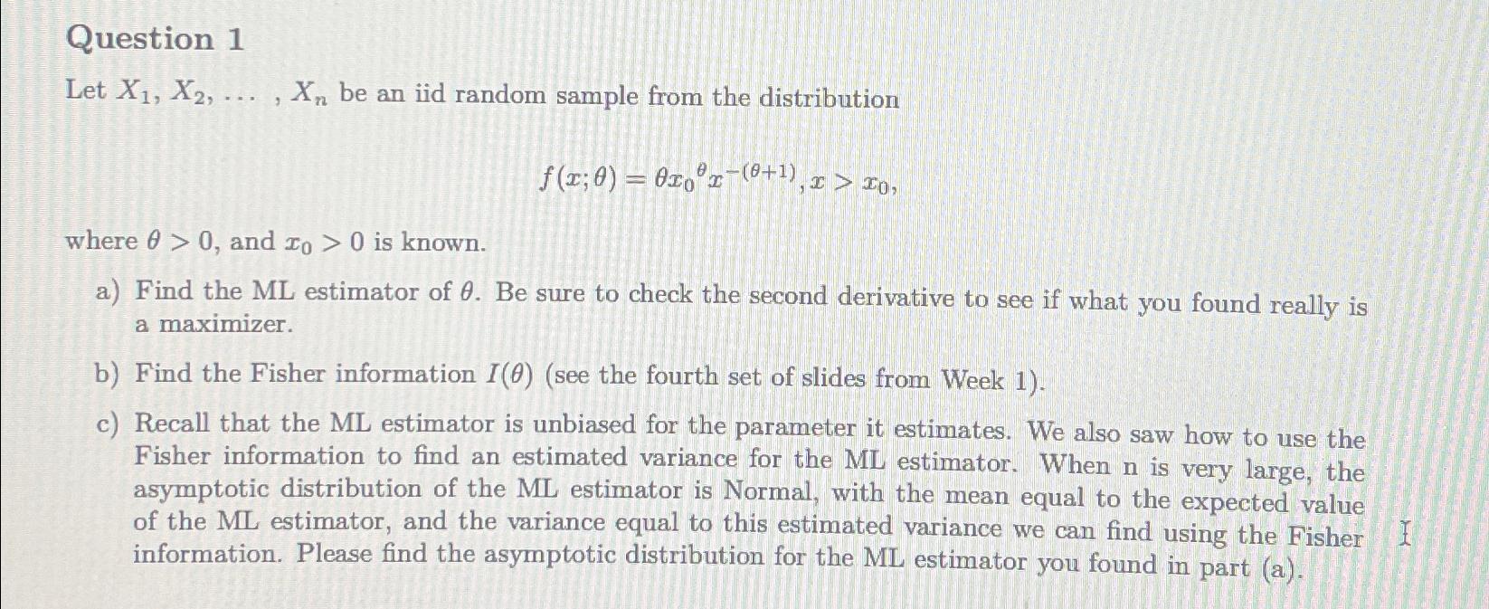 Question 1\\nLet x_(1),x_(2),dots,x_(n) be an iid | Chegg.com