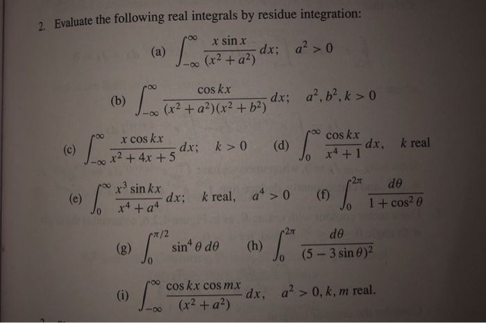 Solved 2. Evaluate the following real integrals by residue | Chegg.com
