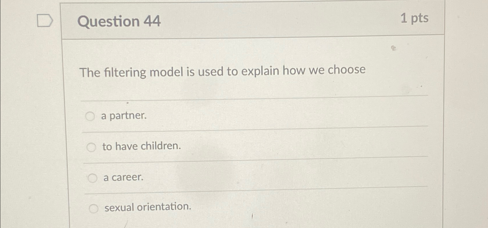 Solved Question 441ptsThe filtering model is used to explain | Chegg.com