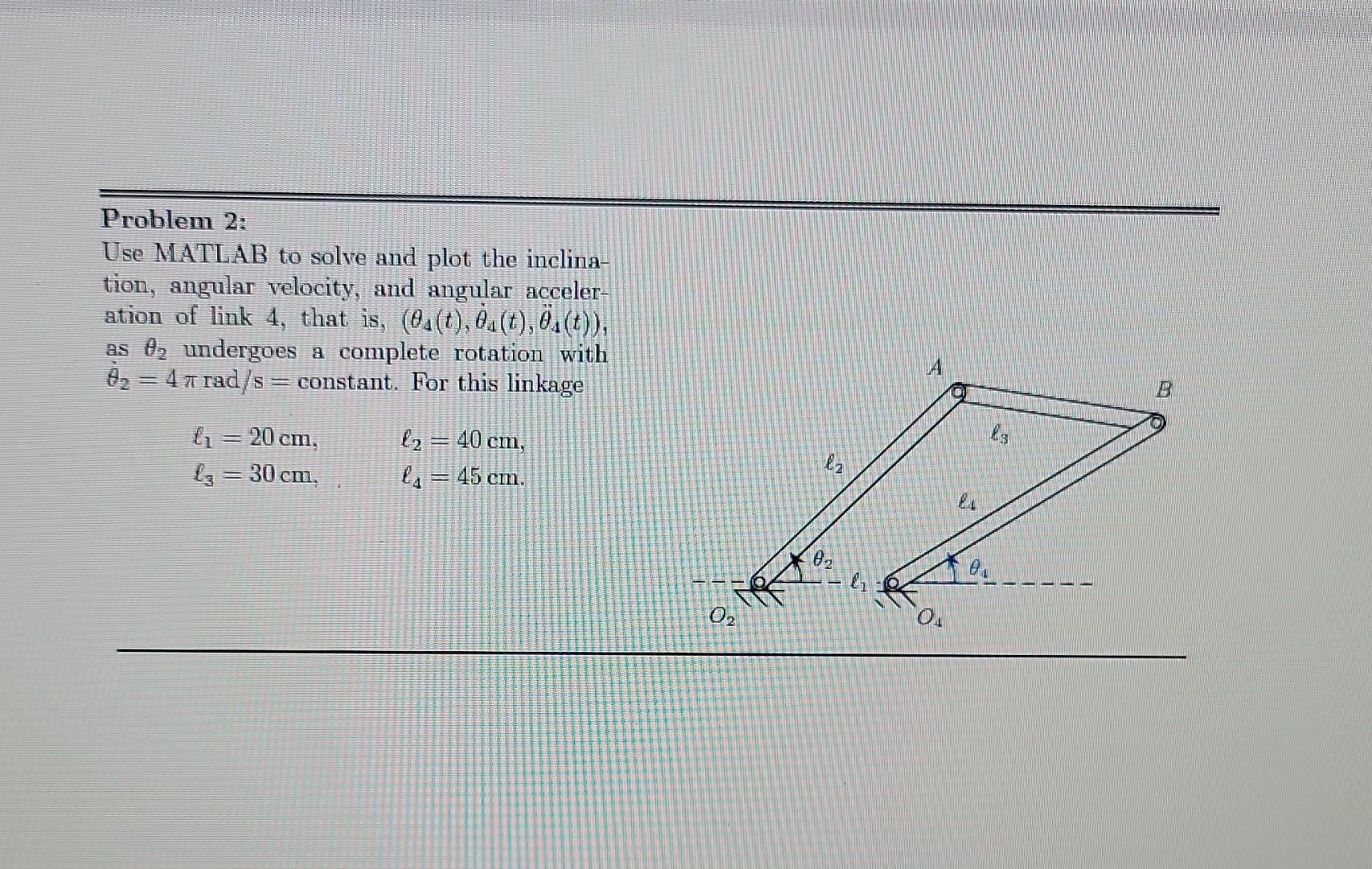 Solved Problem 2: Use MATLAB to solve and plot the | Chegg.com Solved Problem 2: Use MATLAB to solve and plot the | Chegg.com