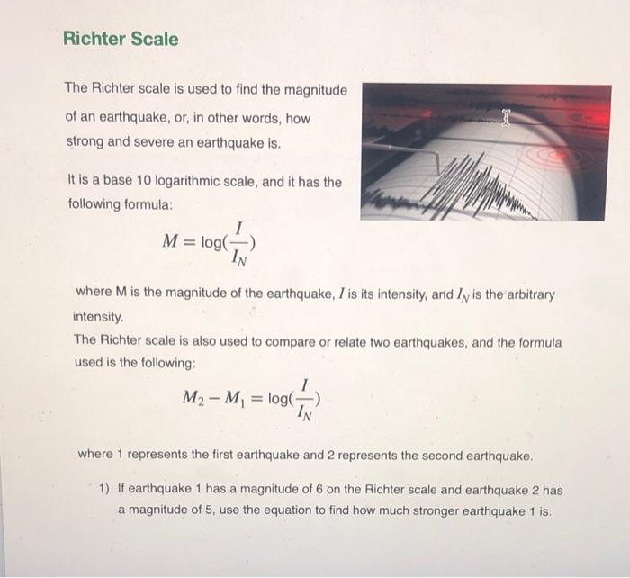 Solved Richter Scale The Richter scale is used to find the | Chegg.com