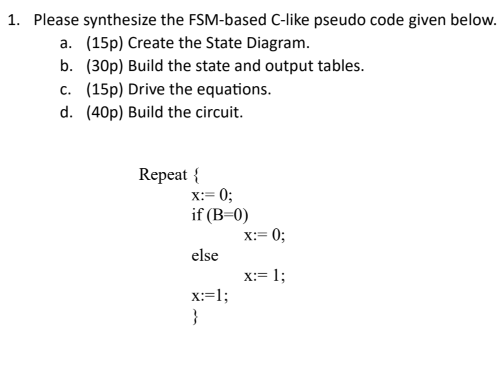 Solved Please Synthesize The Fsm Based C Like Pseudo Code