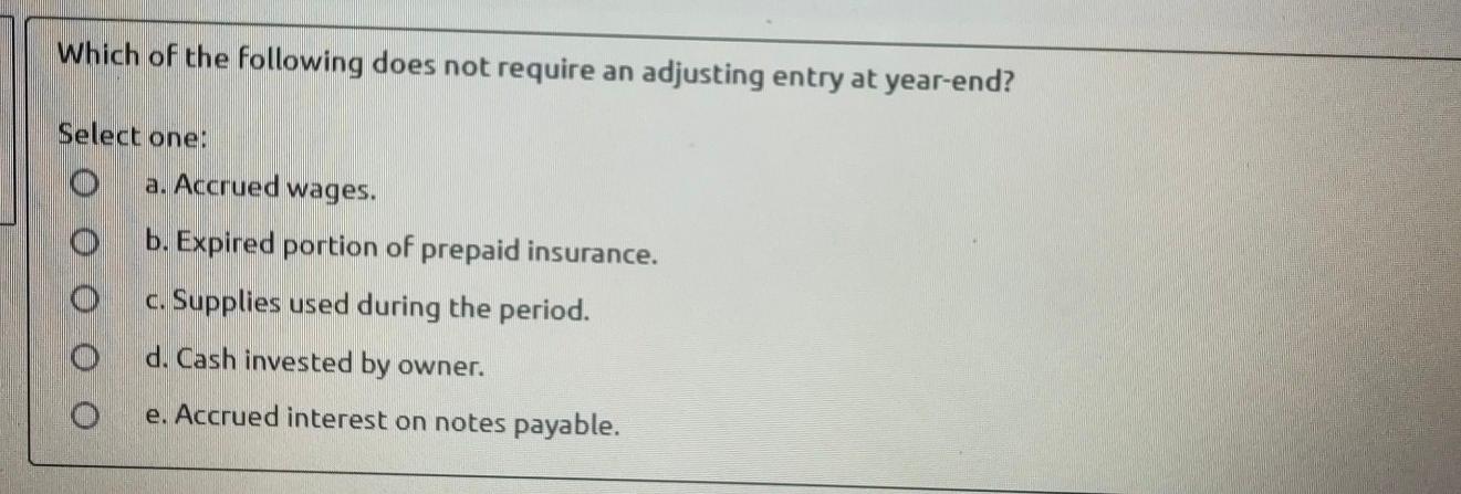 Solved Which of the following does not require an adjusting | Chegg.com