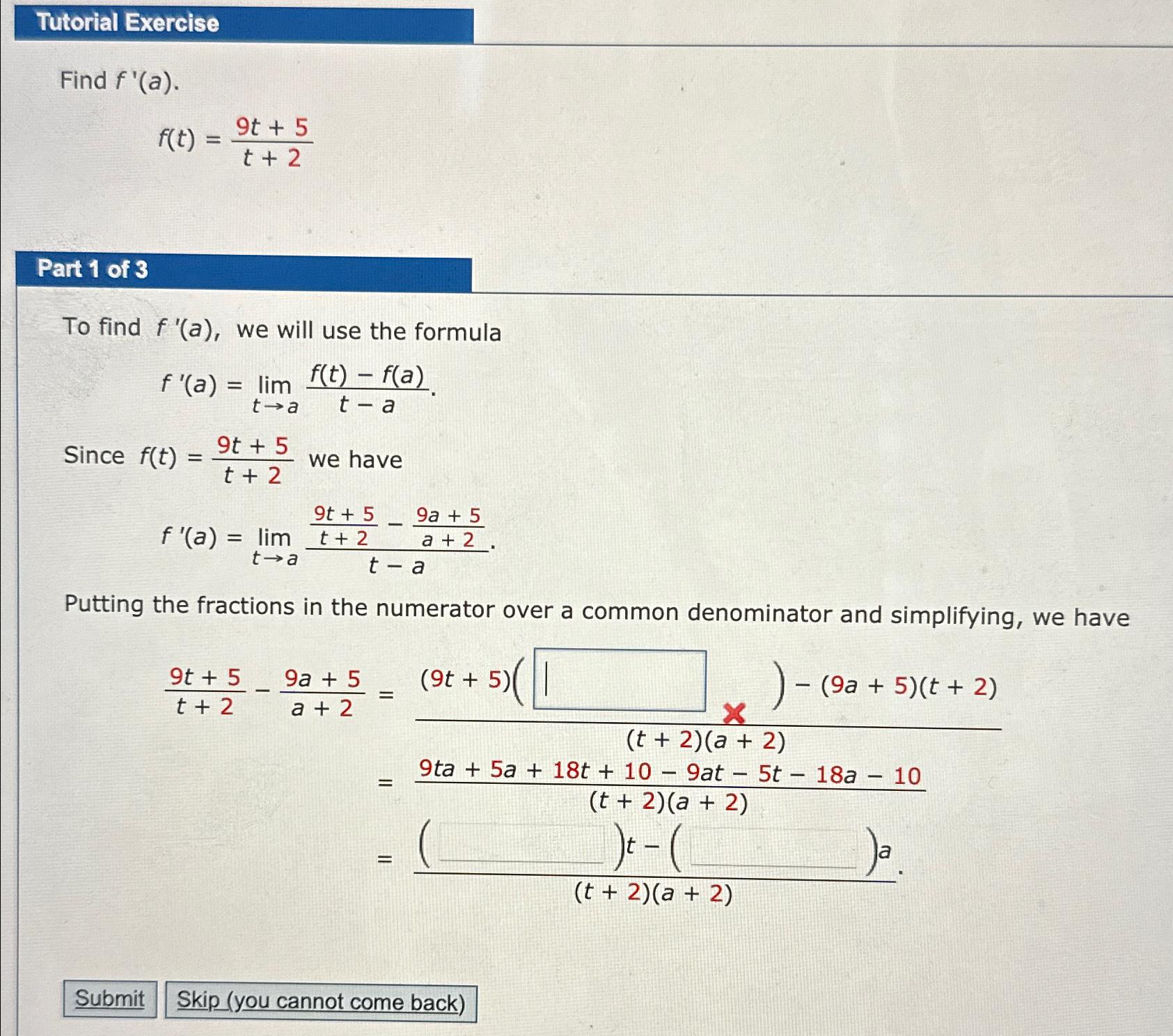 Solved Tutorial ExerciseFind f'(a).f(t)=9t+5t+2Part 1 ﻿of | Chegg.com